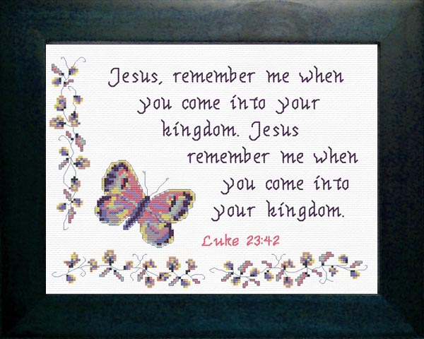 Remember Me - Luke 23:42 Custom Designs Available To You...
